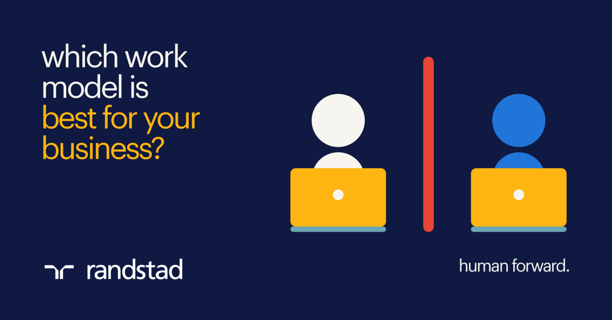 Which Work Model Is Best For Your Business Randstad