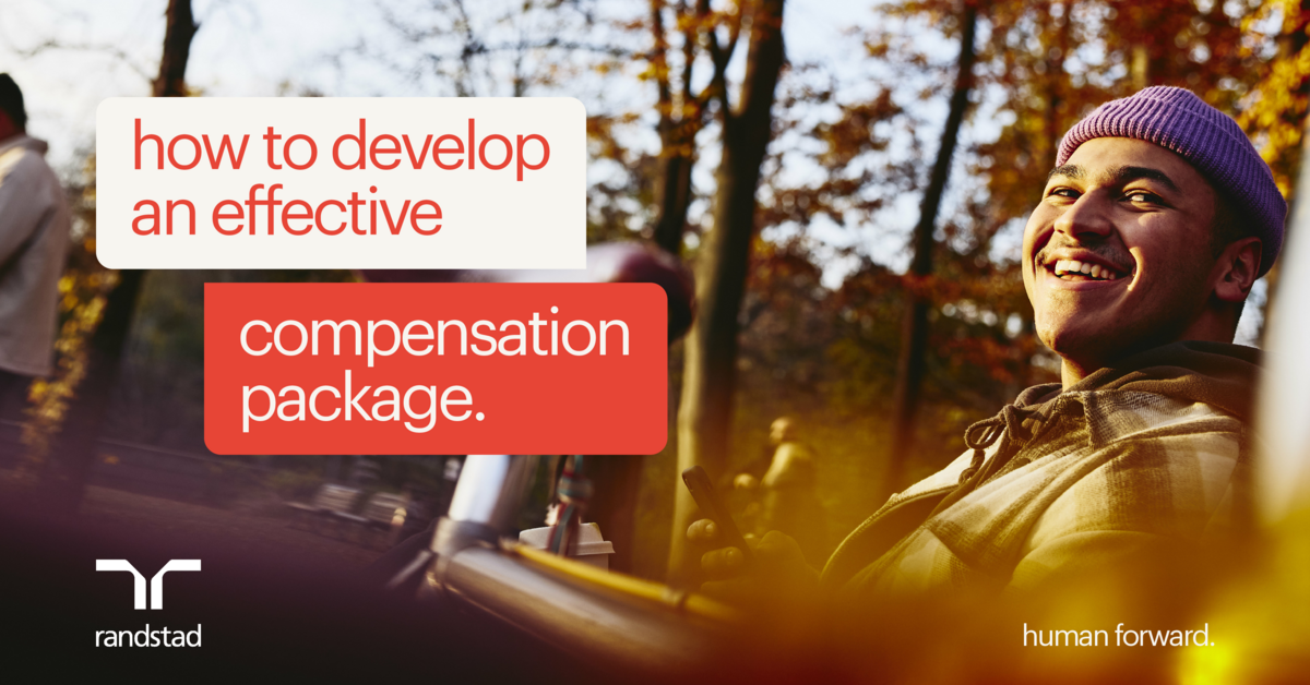 Tips for developing an effective employee compensation package | Randstad