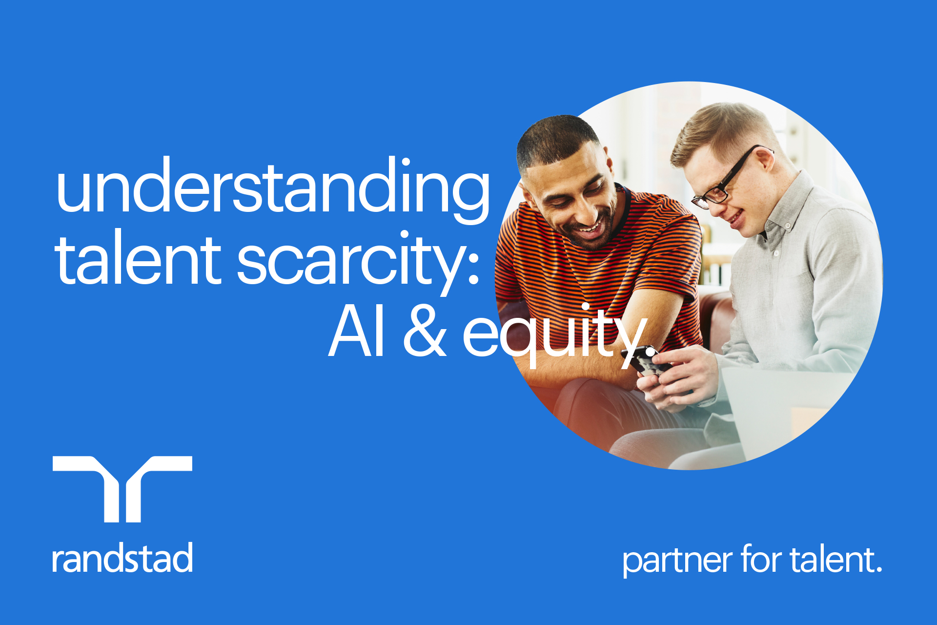 Understanding talent scarcity: ai & equity report | Randstad
