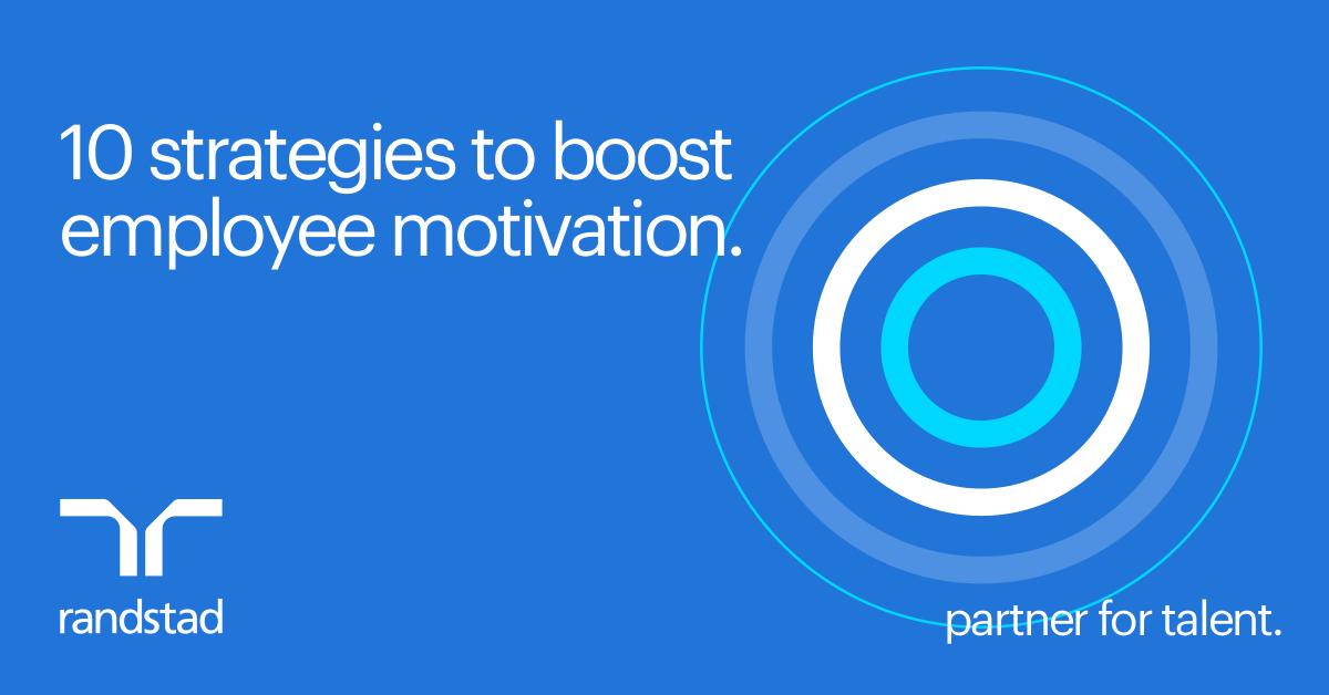 10 proven strategies to enhance employee motivation in your organization